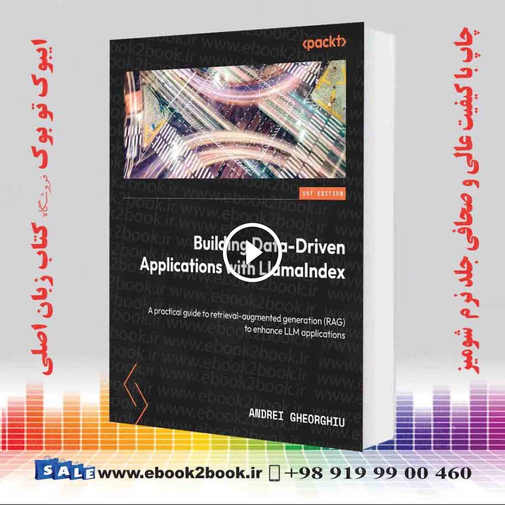 Building Data-Driven Applications with LlamaIndex | فروشگاه کتاب ایبوک ... Building Data-Driven Applications with LlamaIndex | فروشگاه کتاب ایبوک ...